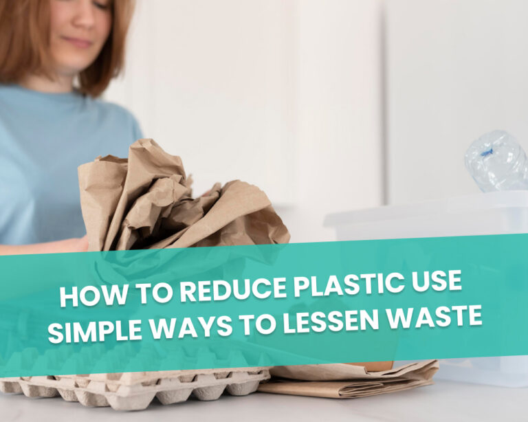 How to Reduce Plastic Use: 8 Tips to Lessen Waste